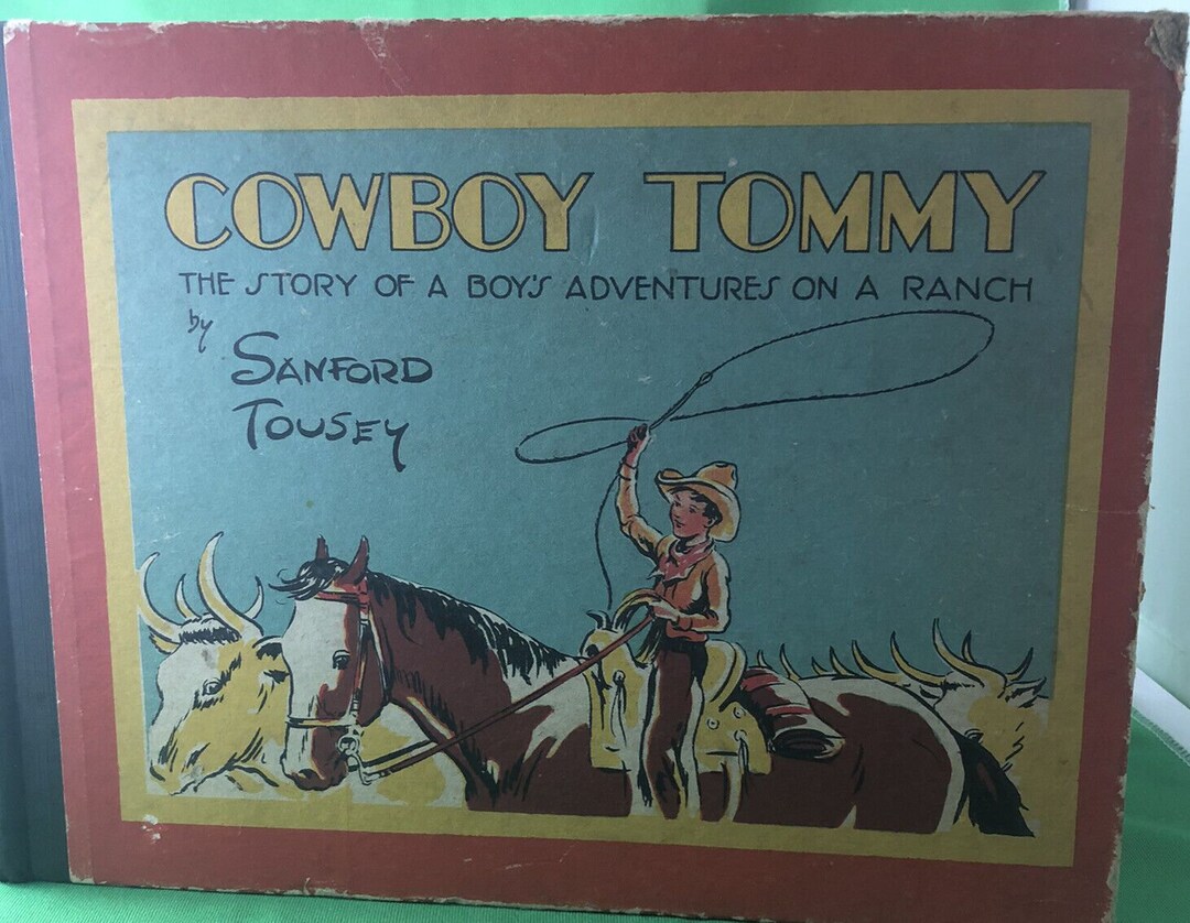 COWBOY TOMMY Hardback Book by Samuel Tousey 1934 - Etsy