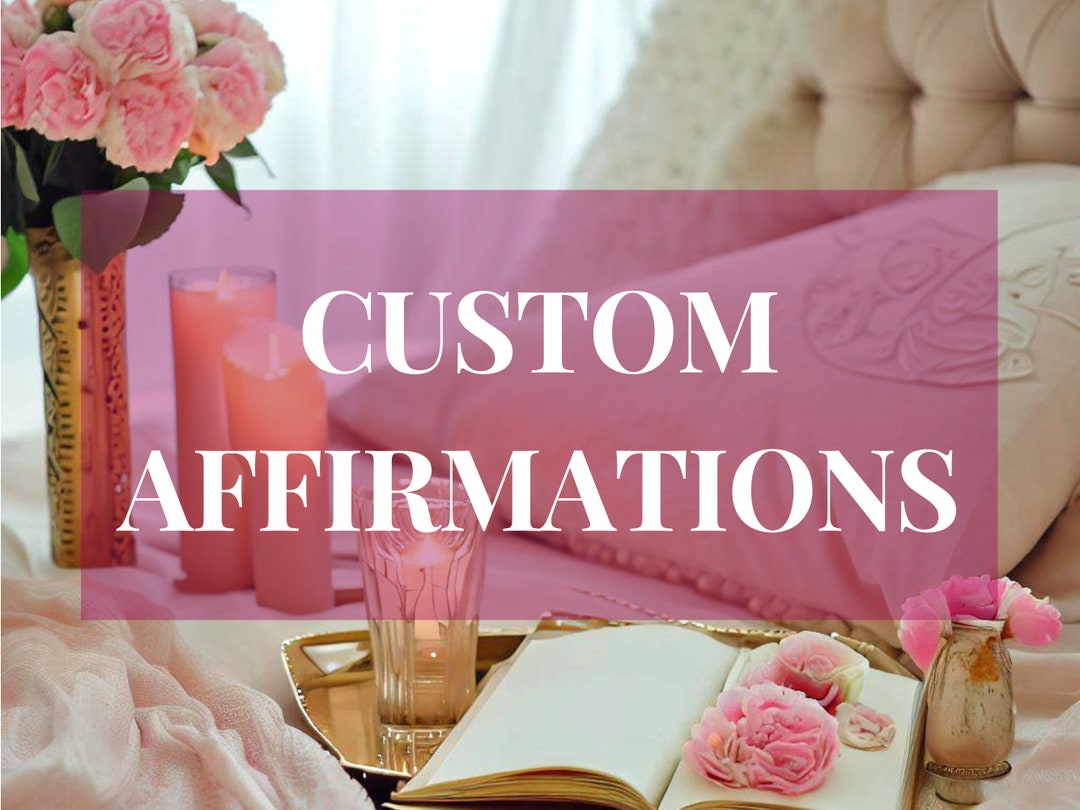 Custom Affirmations to Shape Your Future! - Etsy