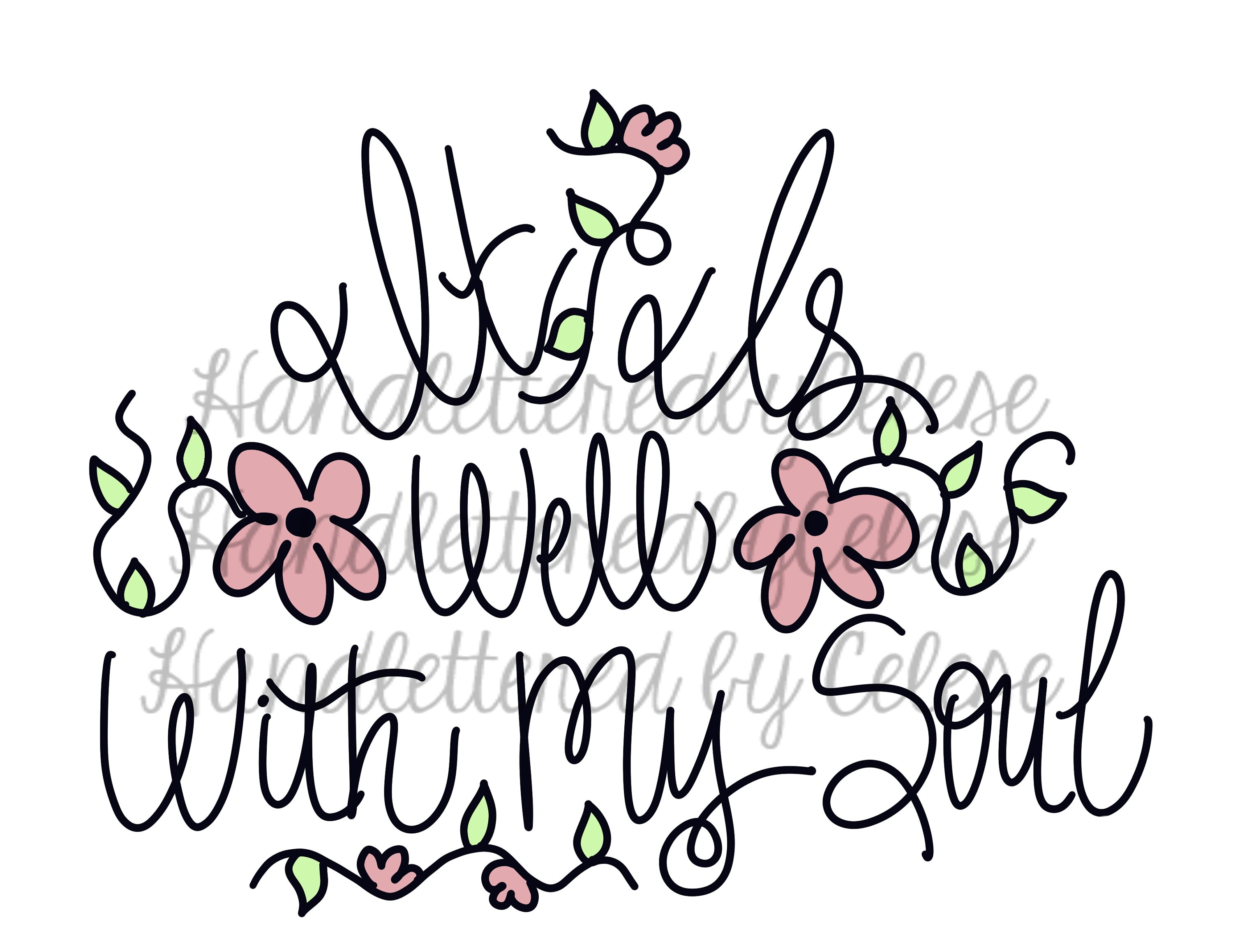 It is Well Handlettered SVG,PNG,JPG Files , Cricut or Sillouette User ...