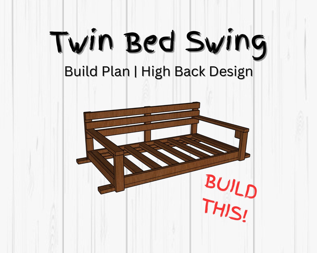 Twin Swing Bed Build Plan - High Back Design - Supplies List, Cut List ...