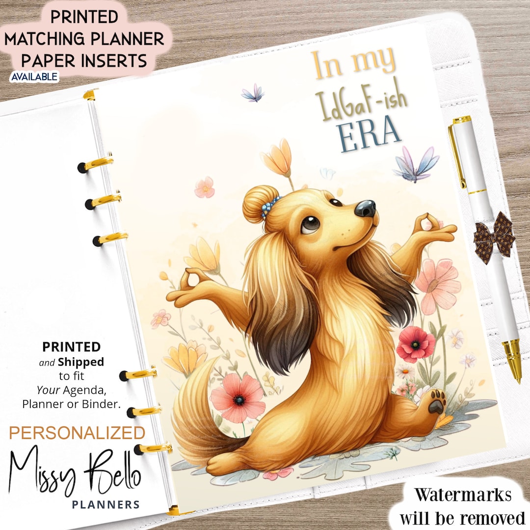 Dog Yoga My Era, PRINTED, Agenda Planner INSERT Dashboard or Cover Set ...