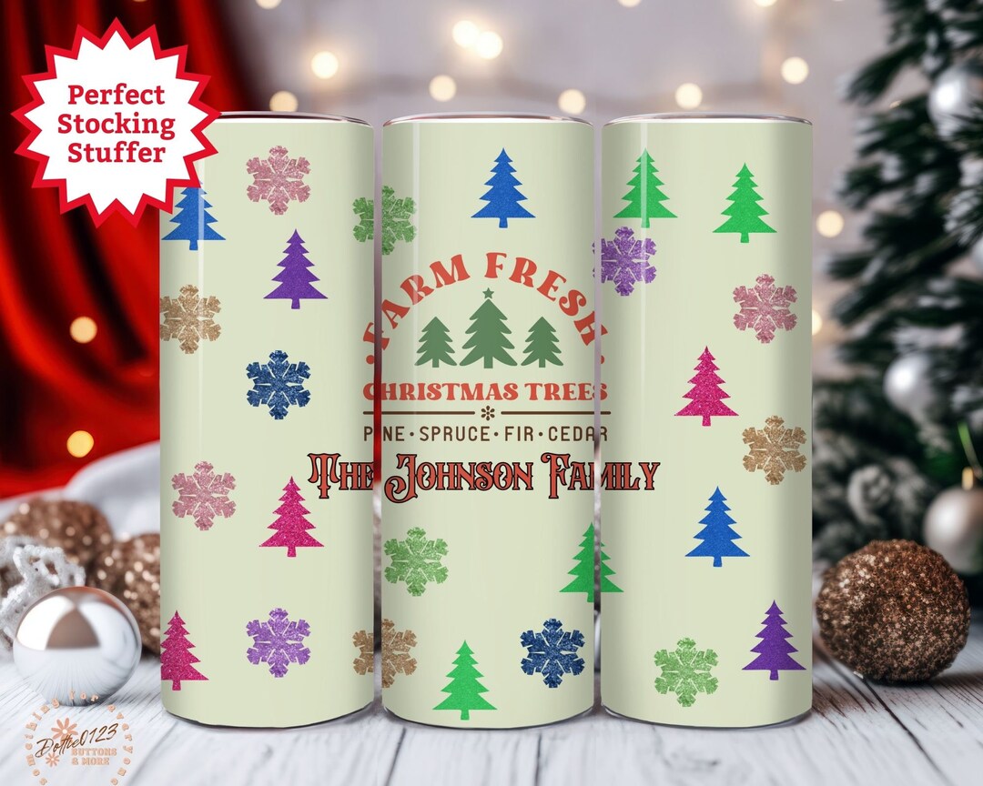 Personalized Christmas Tumbler, Farm Fresh Cut Christmas Tree Custom ...