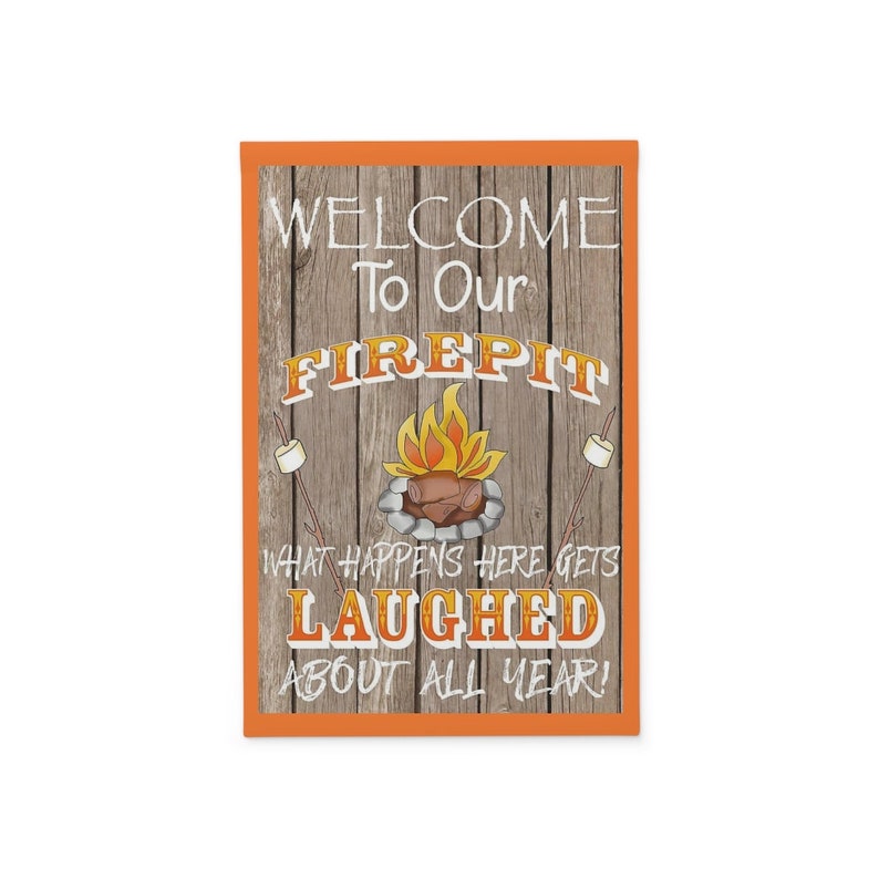 Welcome to Our Fire Pit Garden Banner, Feel Good Yard Sign, Garden Flag ...