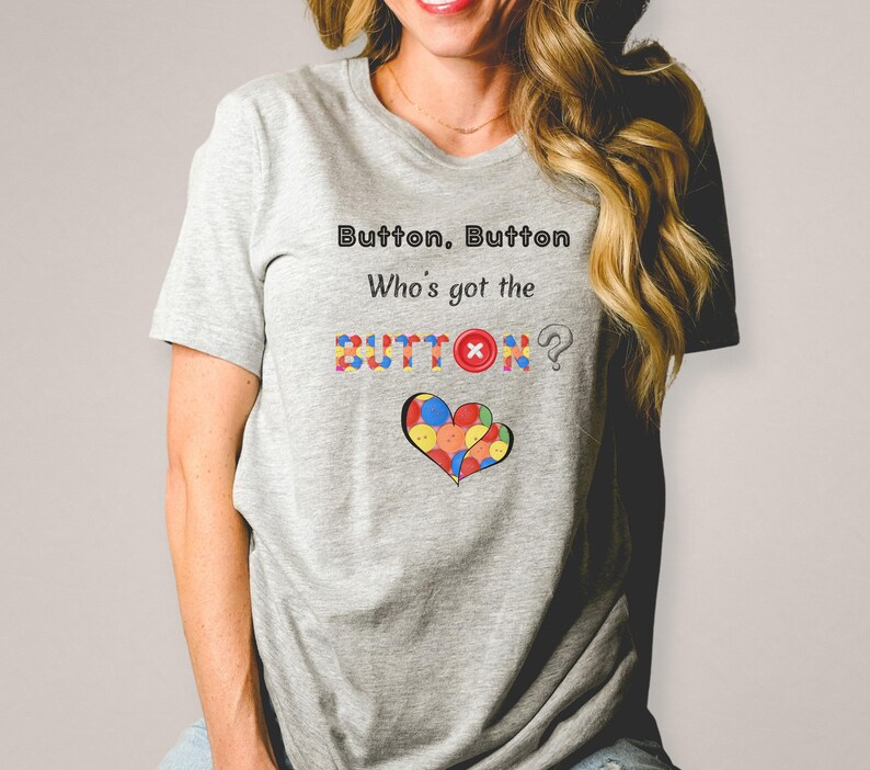 BUTTON, BUTTON, Who's Got the Button Button Lover, Button, Button Club ...