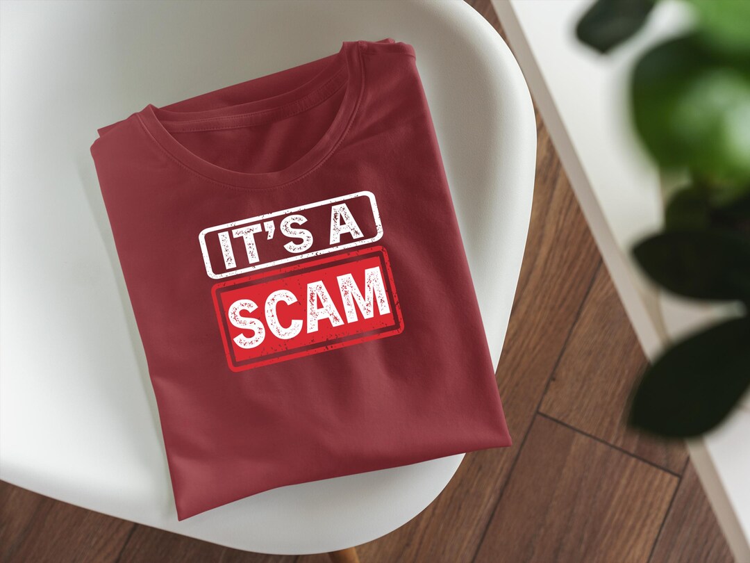 Funny 'it's a Scam' Graphic T-shirt: Unisex Gift Tee - Etsy