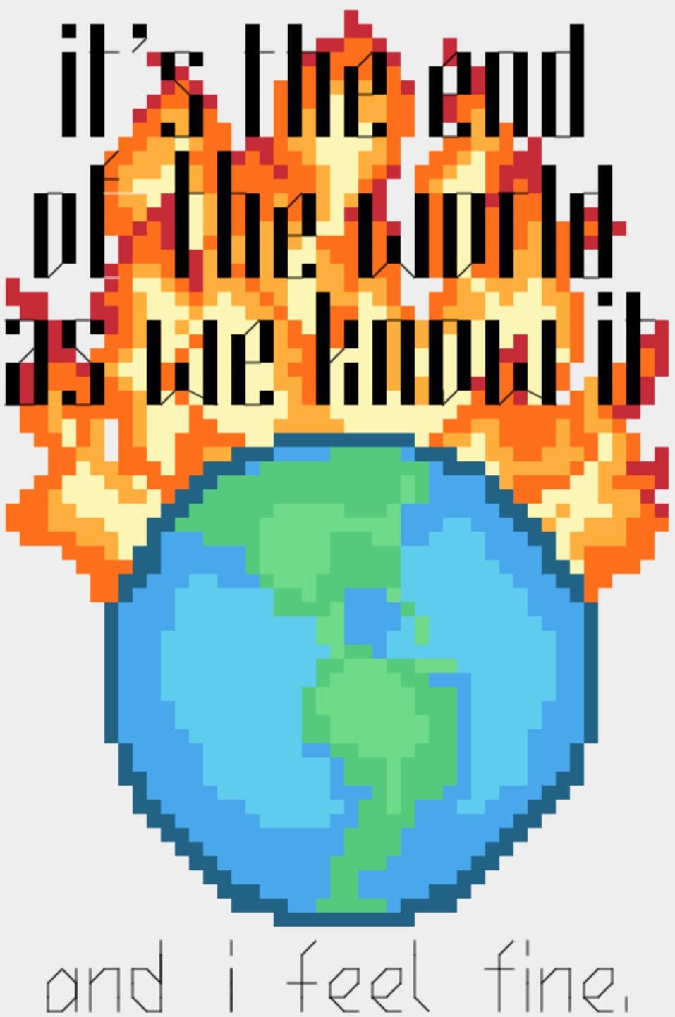 It's the End of the World as We Know It and I Feel Fine | Etsy