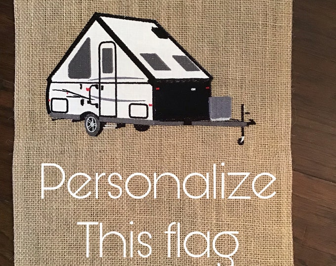 Custom Embroidered A Frame Camping Trailer Campsite Flag*burlap Flag ...