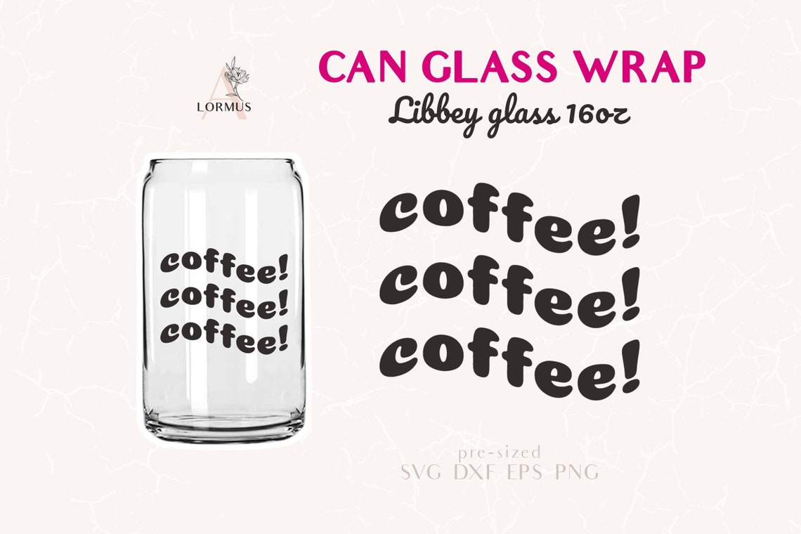 Libbey Glass Svg Beer Can Glass Svg Can Glass Svg Coffee Etsy