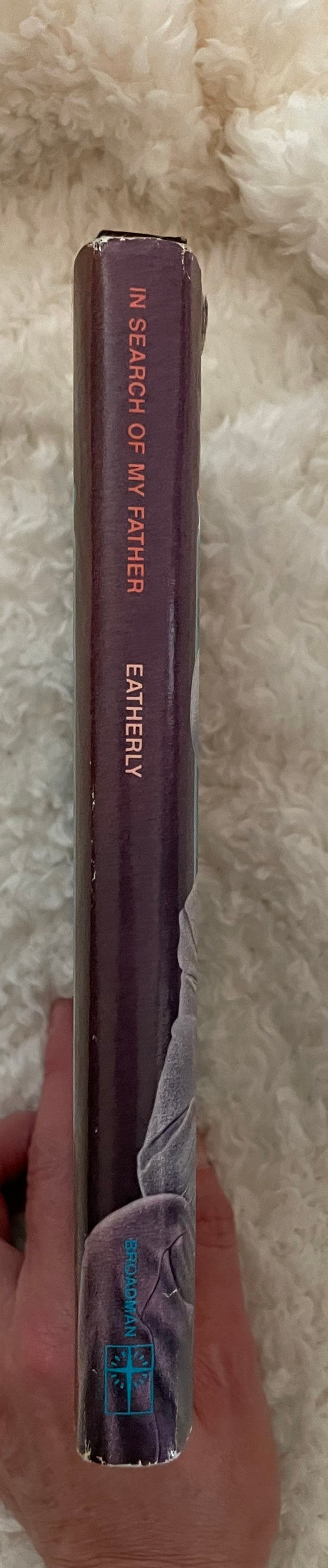 In Search of My Father by Pat Travis Eatherly (SIGNED) Hardcover W ...