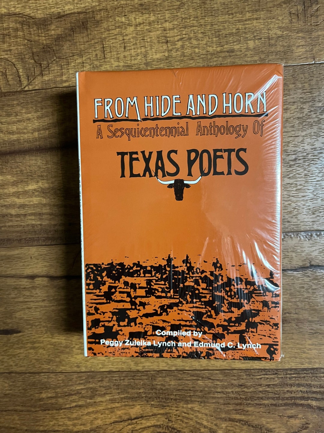 From Hide and Horn A Sesquicentennial Anthology of Texas Poets 1985 ...