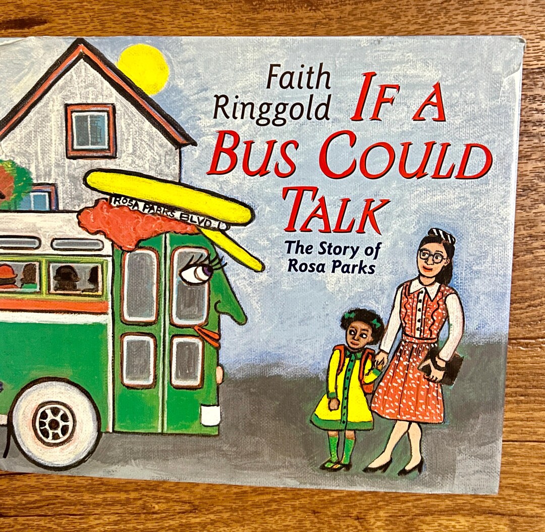 If A Bus Could Talk (the Story of Rosa Parks) • Faith Ringgold • 1999 ...