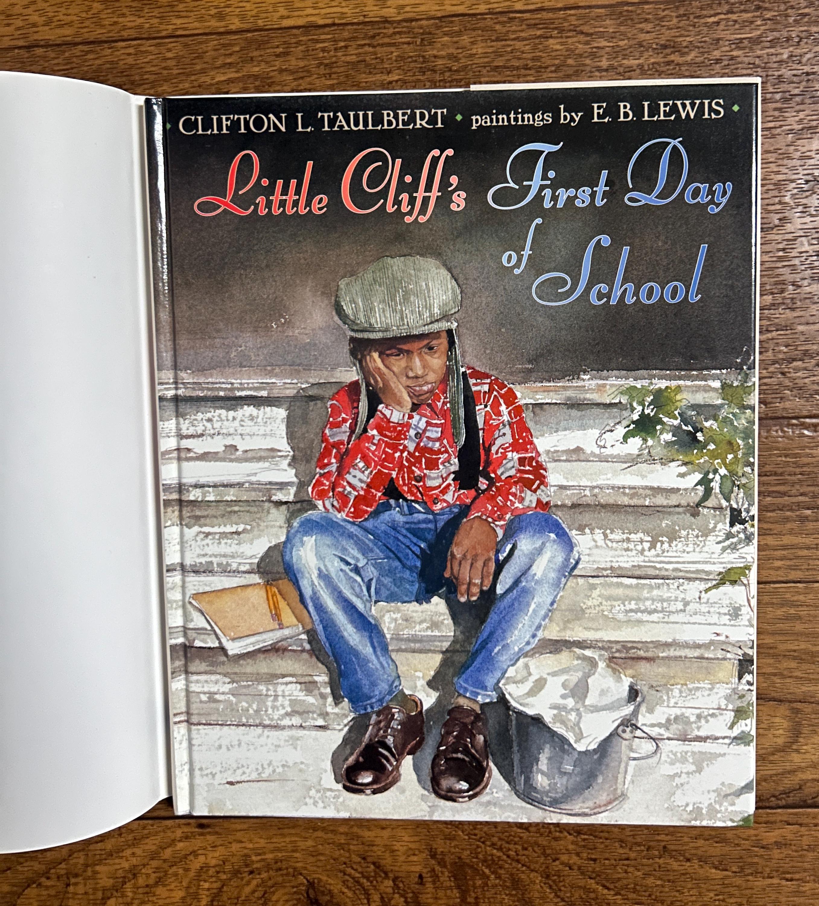 Little Cliff’s First Day of School • Clifton Taulbert • Paintings by E ...