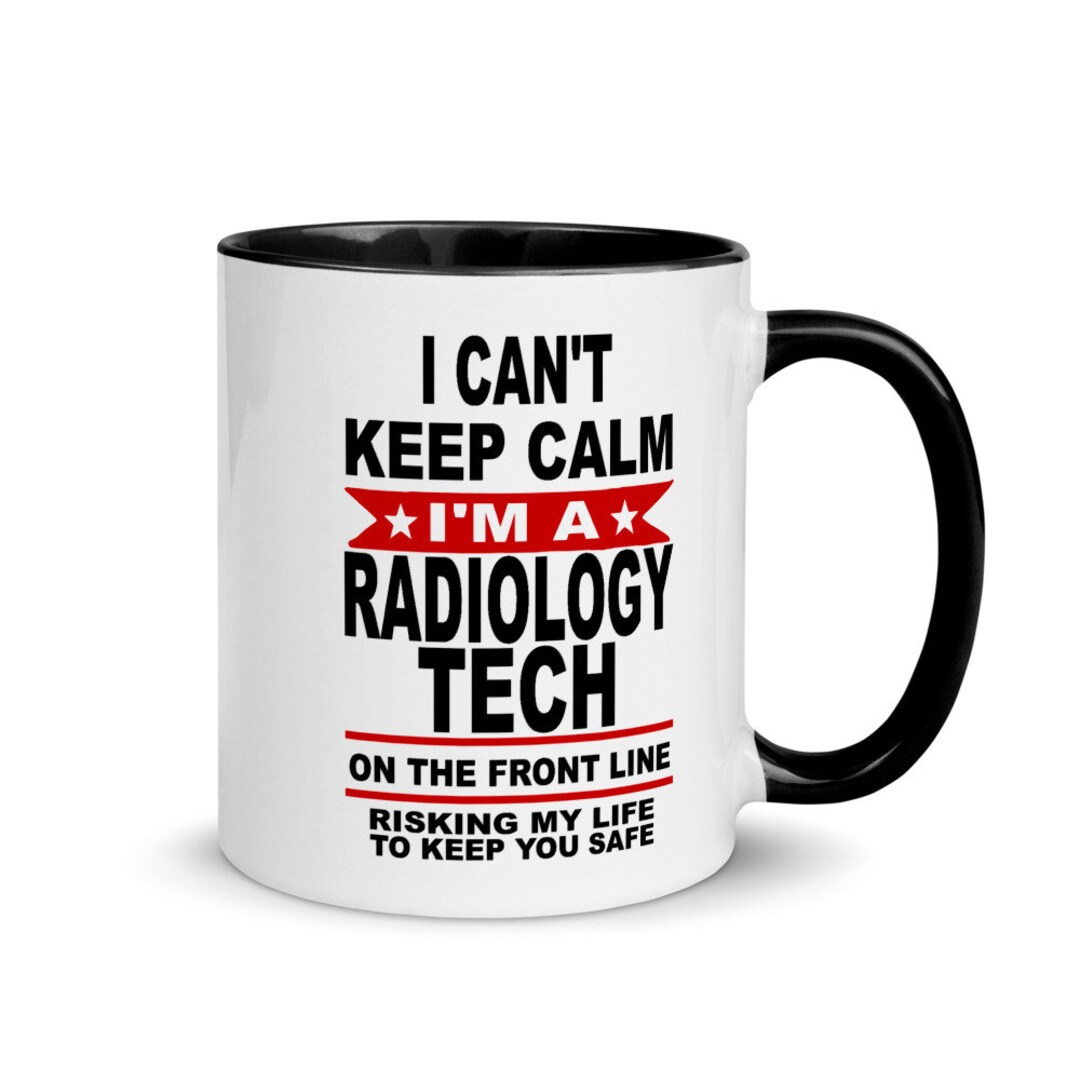 I Am A Radiology Tech Coffee Mug- Gift, Doctor Gift, Nurse Mug ...