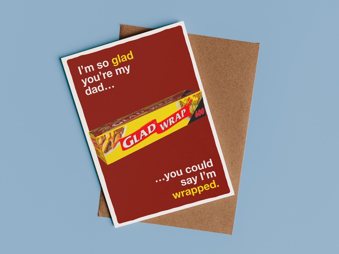 Glad Wrap Pun Dad Joke Father's Day Card | Happy Father's Day Card ...