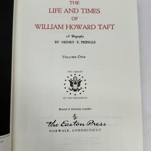 The Life and Times of William Howard Taft by Henry F. Pringle Leather ...