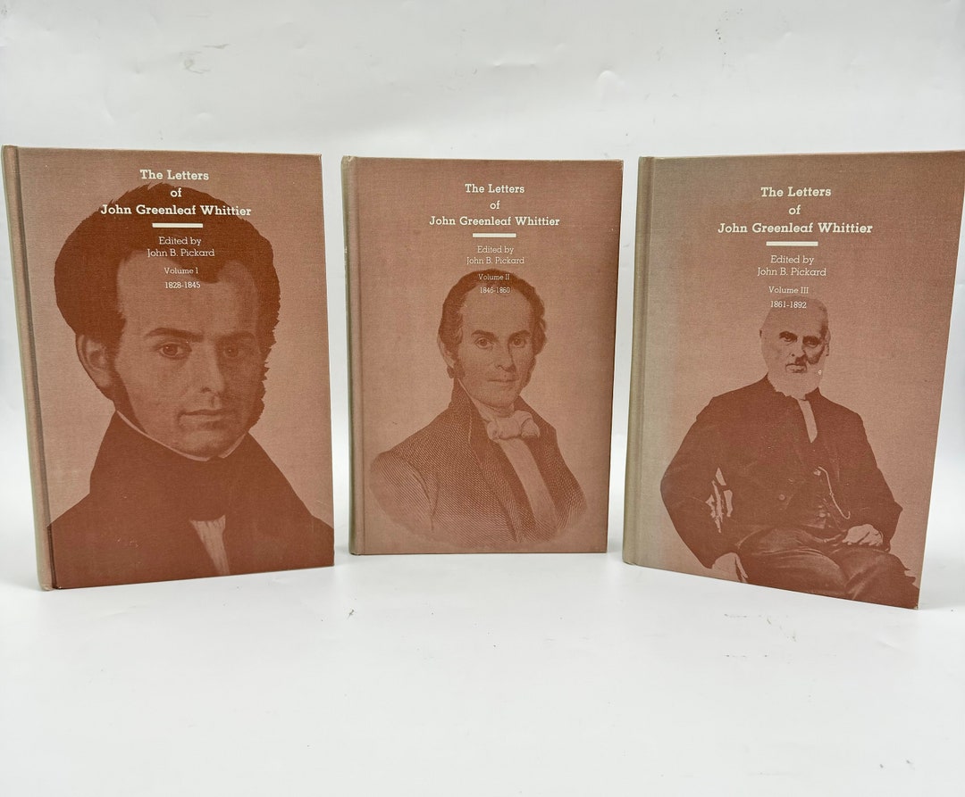 The Letters of John Greenleaf Whittier Three Volume Set Edited by John ...