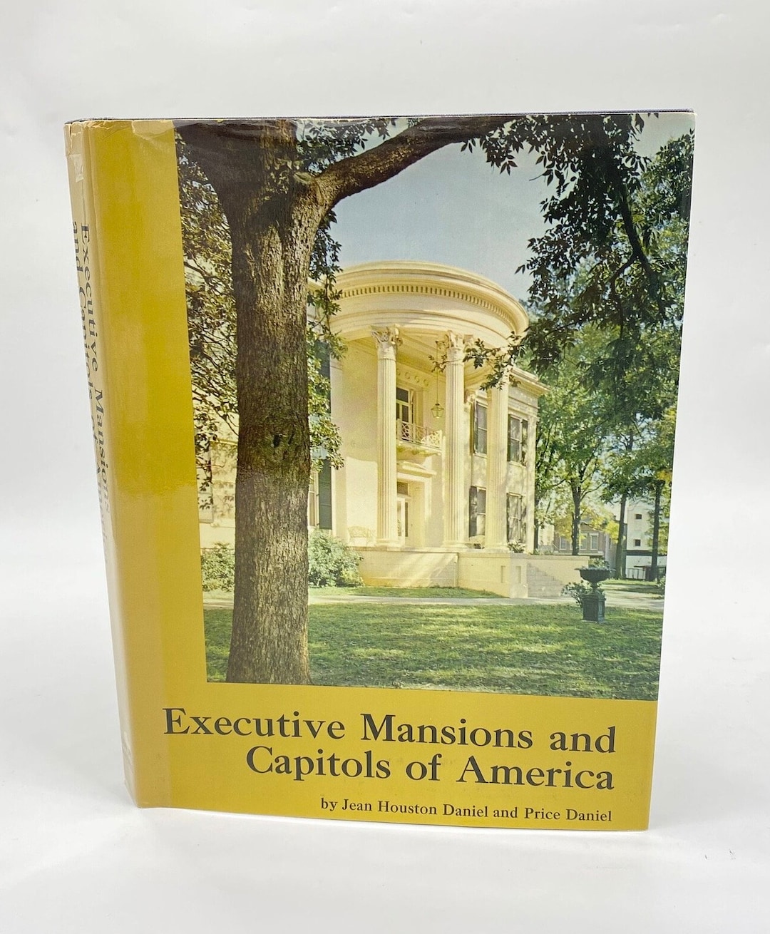 Executive Mansions and Capitols of America by Jean Houston Daniel and ...