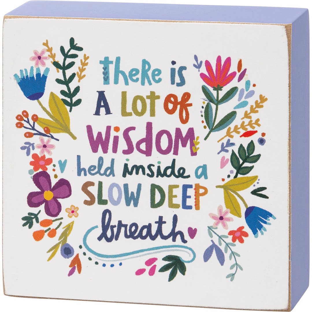 Breathe Sign Inspiration Box Sign Wisdom Wall Sign Deep Breaths ...