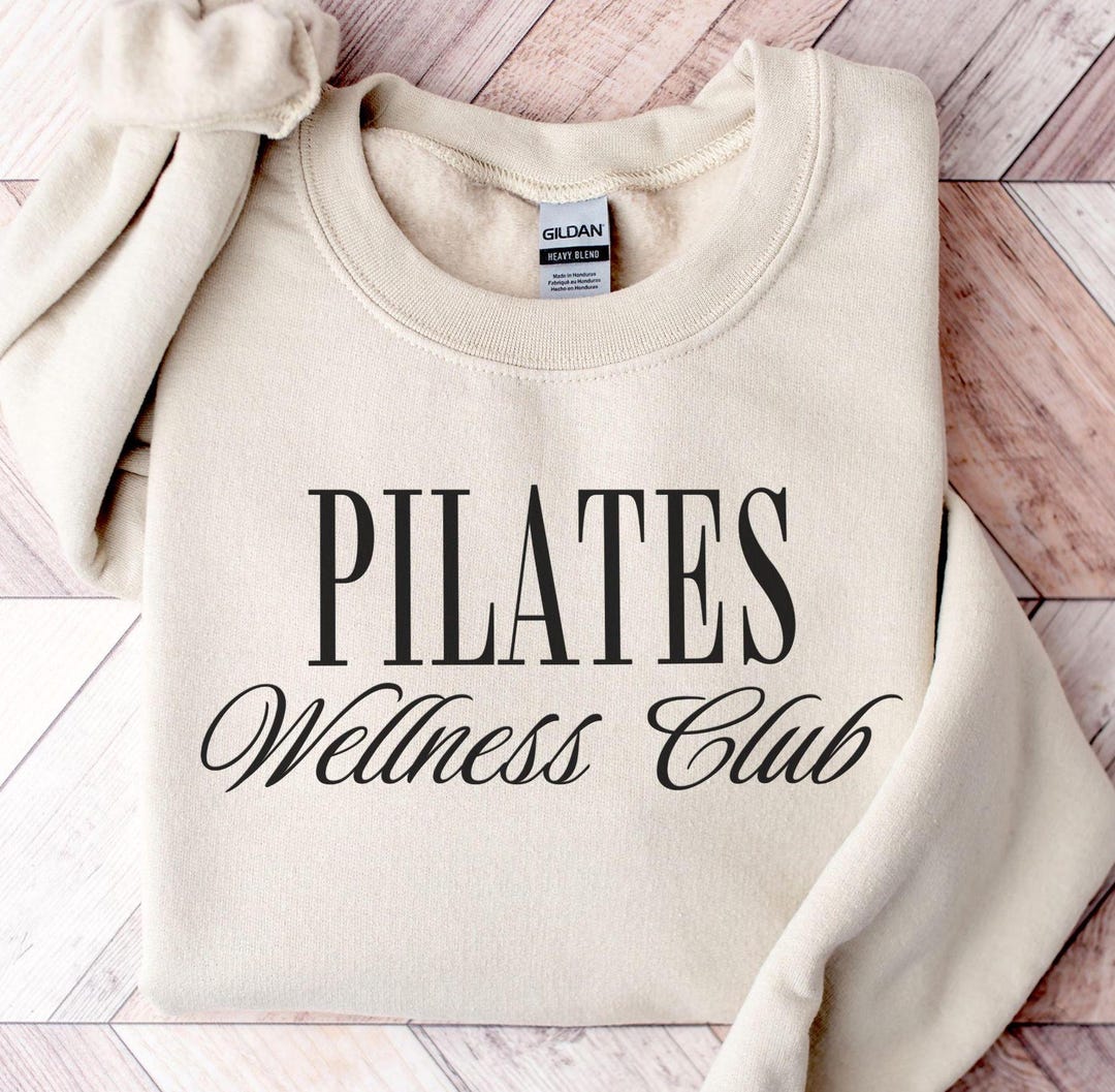 Pilates Shirt, Trendy Pilates Wellness Club Sweatshirt Gift for Pilates ...