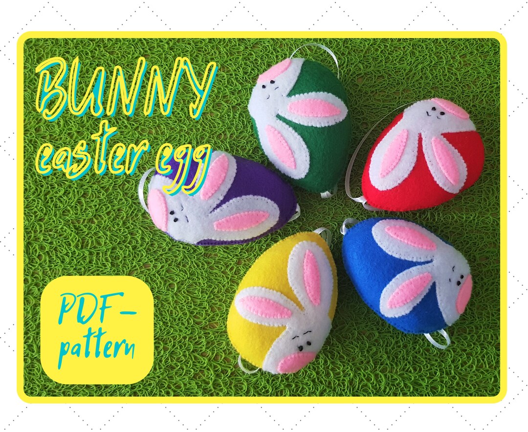 Bunny Rabbit Easter Egg Sewing Pattern, Felt Bunny Stuffed Animal ...