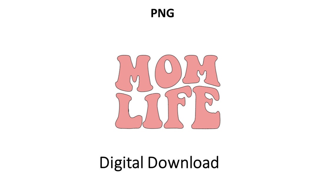 Mom Life PNG, Pink, Phrase Cut File - Etsy