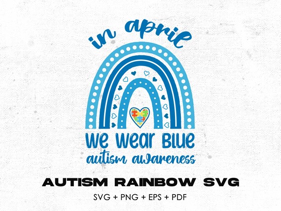 Autism Rainbow Svg Png Eps Pdf Autism Awareness Month April | Etsy