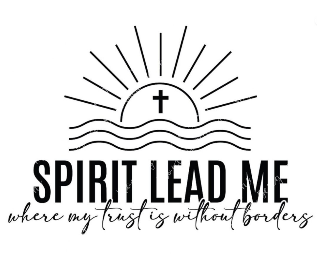 Spirit Lead Me PNG SVG - Etsy