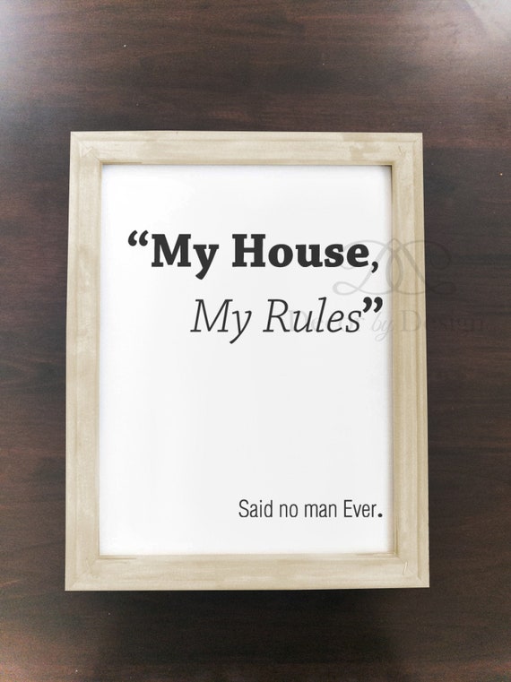 My House My Rules Wall Art Funny House Rules Sign Funny Etsy