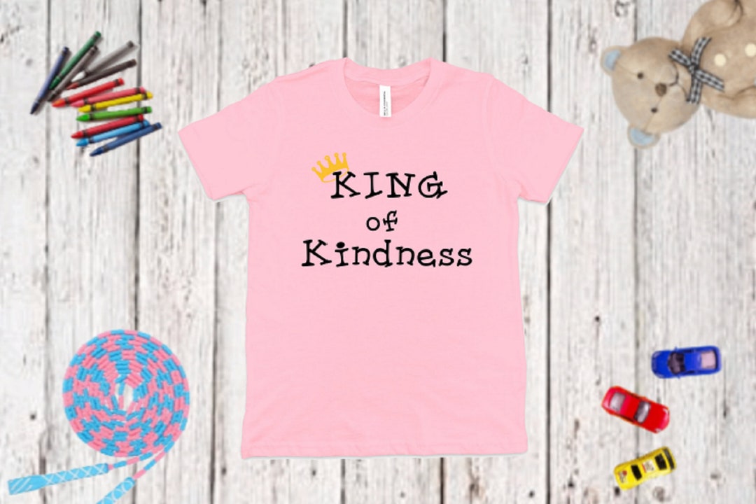 King of Kindness / Queen of Kindness T-shirt/kids T-shirt/kids Clothes ...