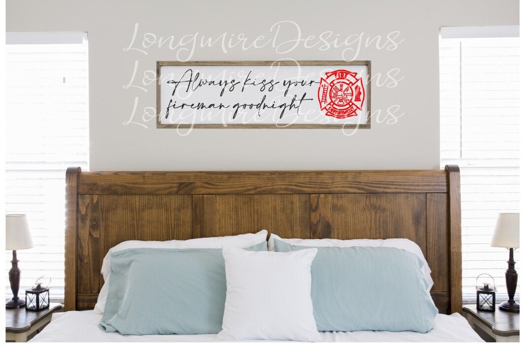 Always Kiss Your Fireman Goodnight Digital Download SVG,PNG,JPEG ...