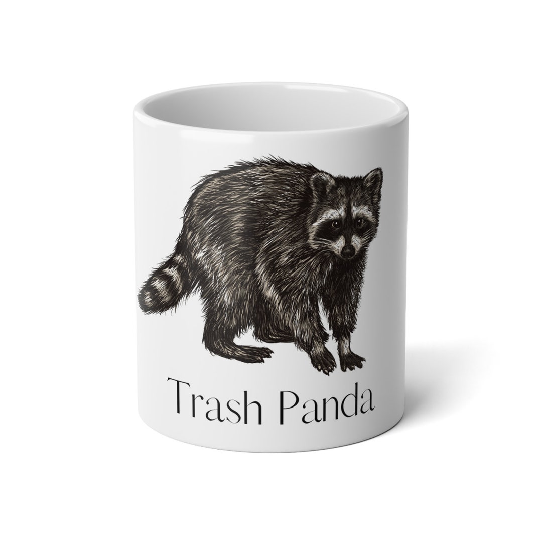 Animal Coffee Mug - "trash Panda" - Funny Mug - 20oz, Jumbo Size ...