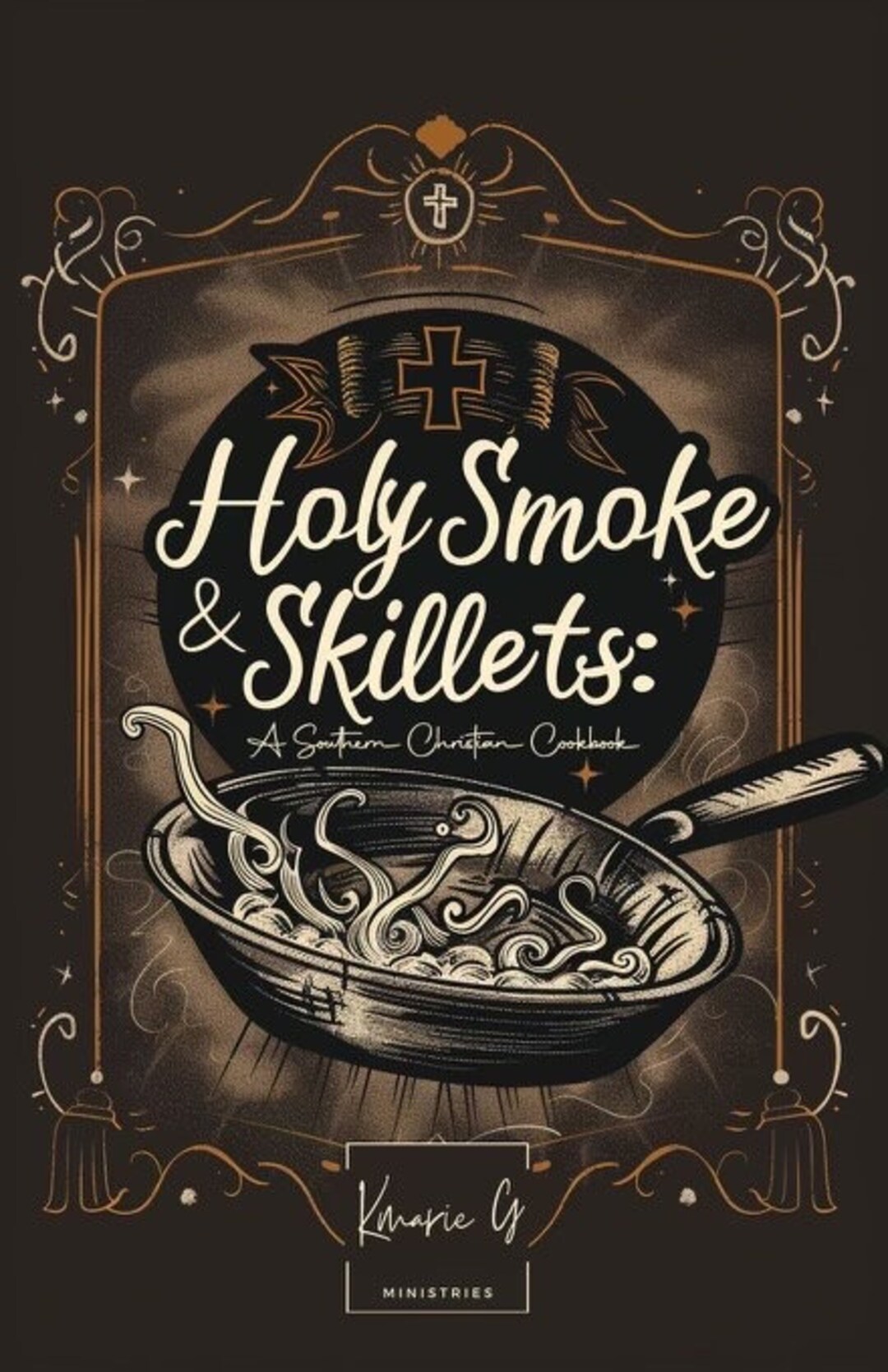 Holy Smoke & Skillets A Southern Christian Cookbook PRE-ORDER - Etsy
