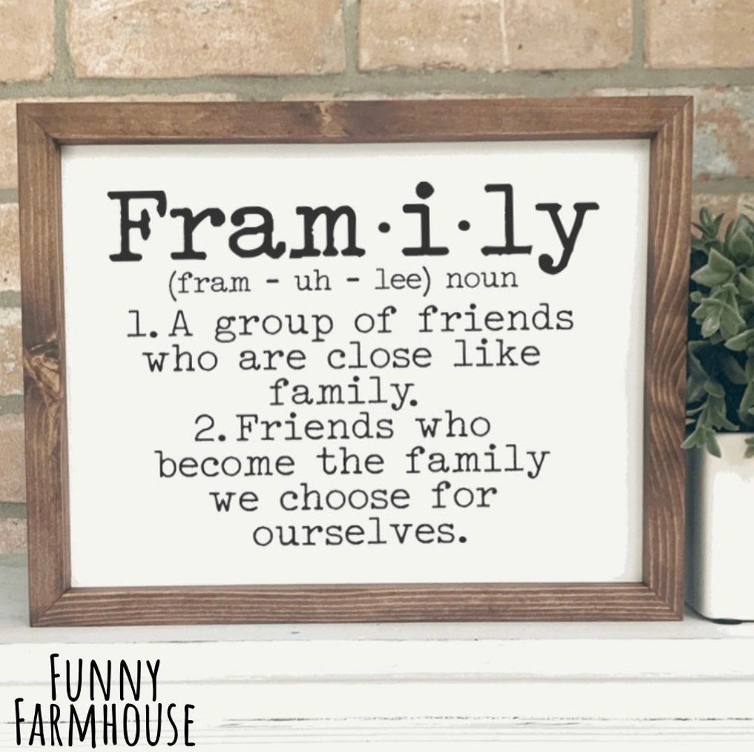 Framily Sign, Friends Who Become Family Sign, Family Friends Sign, Gift ...