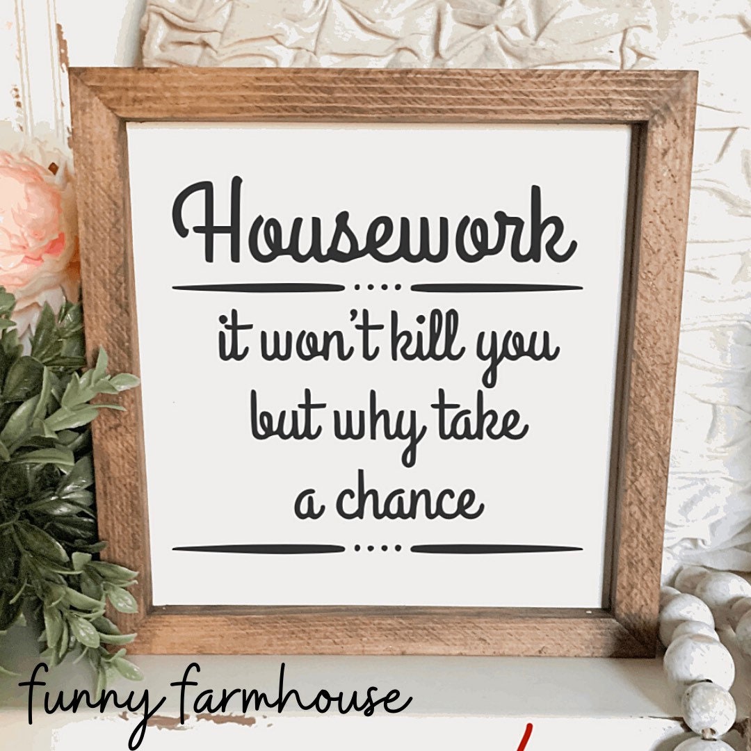 Housewife Humor Funny Cleaning Signs