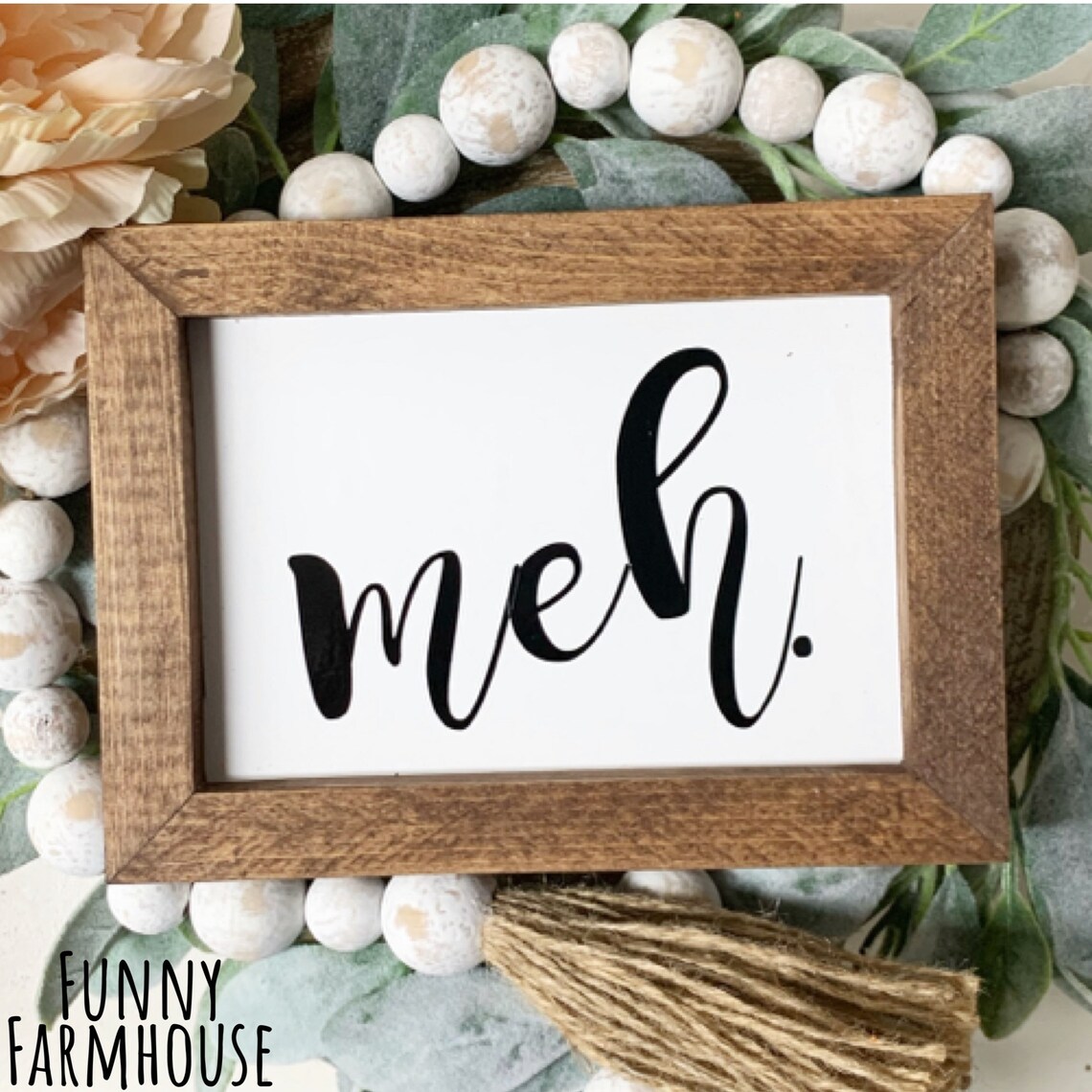 Farmhouse Sign Meh Farmhouse Sign - Etsy