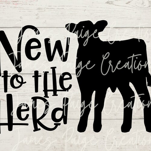 New to the Herd SVG File Farm Baby SVG Digital Cut File - Etsy