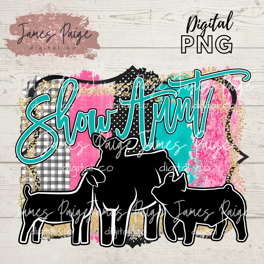 Show Goat Heifer Pig Digital File | Sublimation | Show PIG Design ...