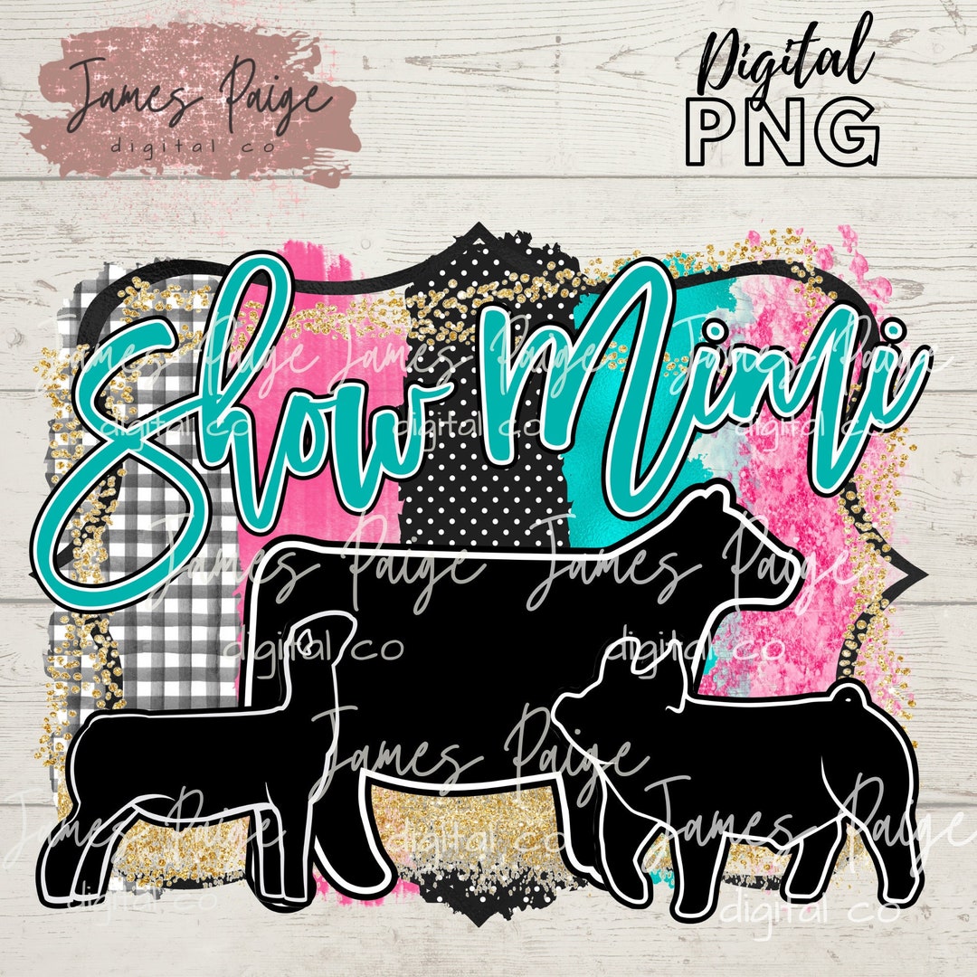 SHOW MIMI | Heifer Lamb & Pig Png | Sublimation | Show Heifer Design ...