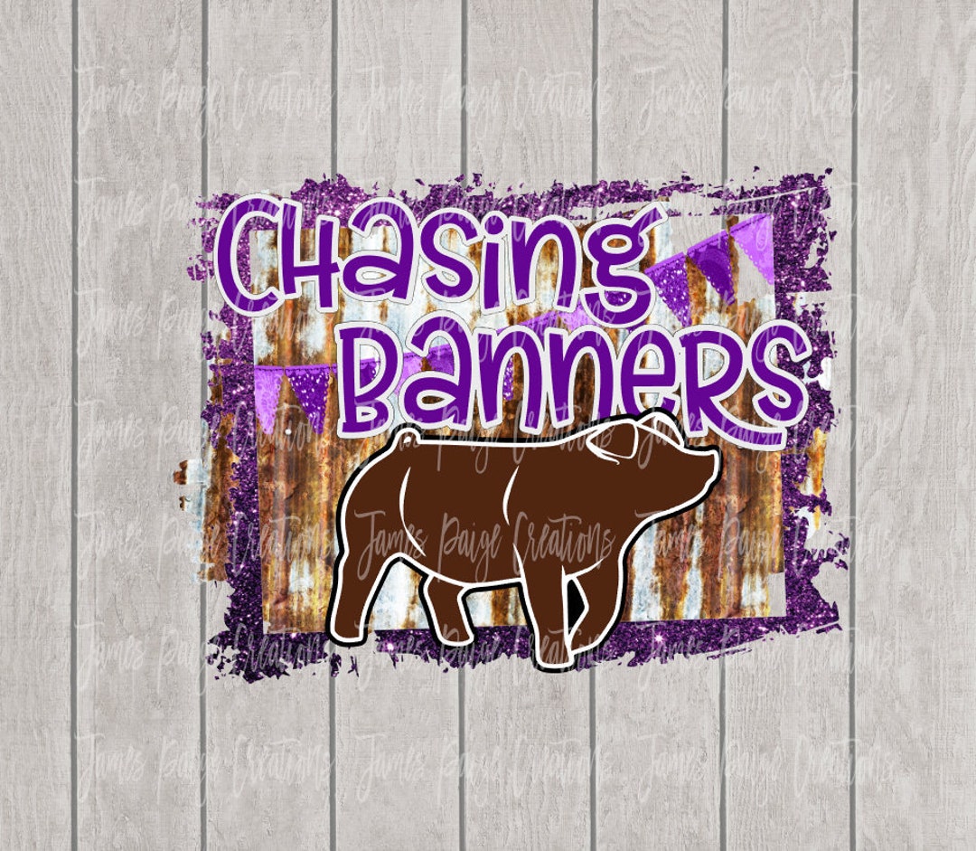 Chasing Banners DUROC PIG Digital File | Sublimation | Show Pig Design ...