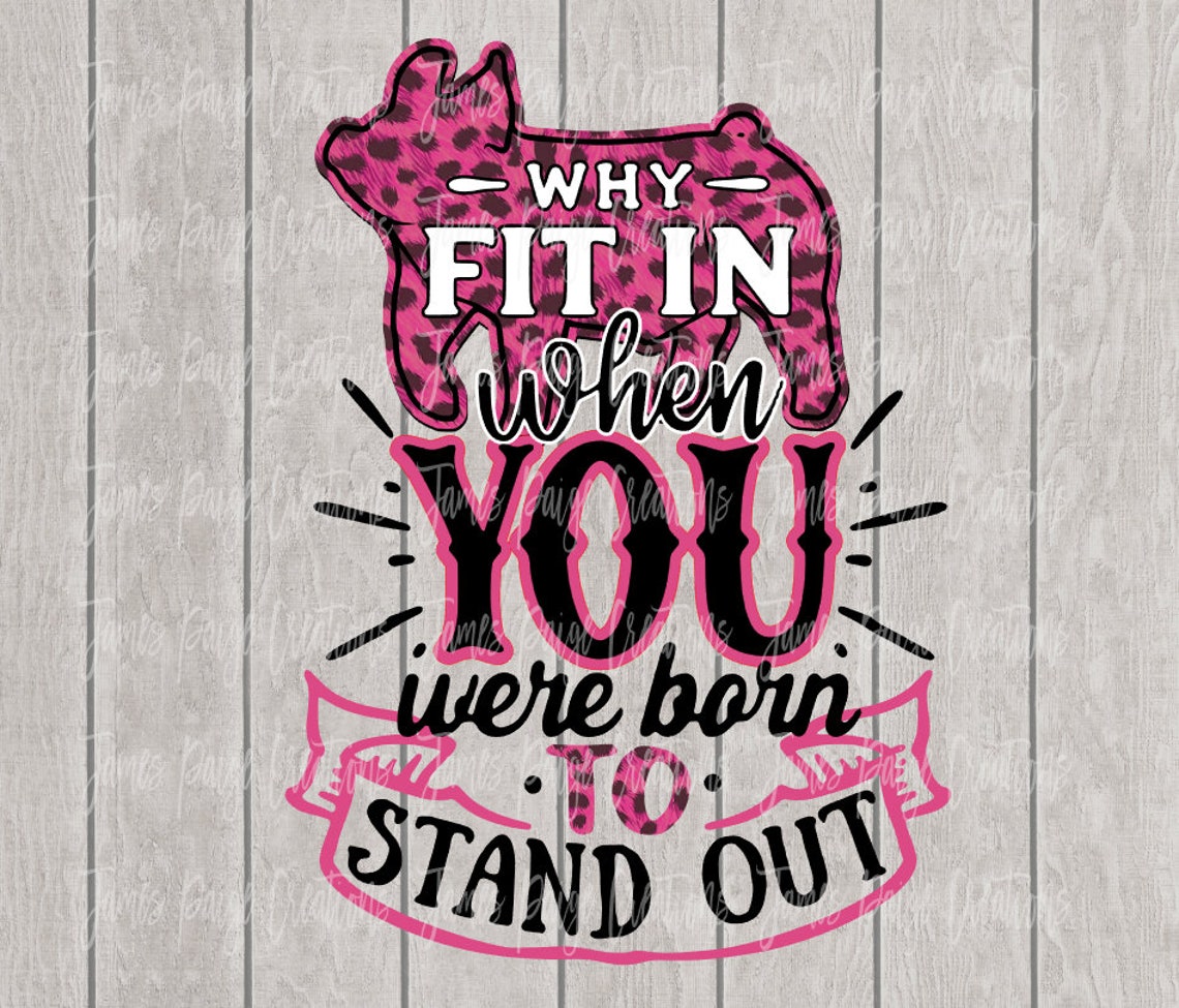 Show PIG Digital Stock Show Shirt PNG Sublimation Why Fit - Etsy