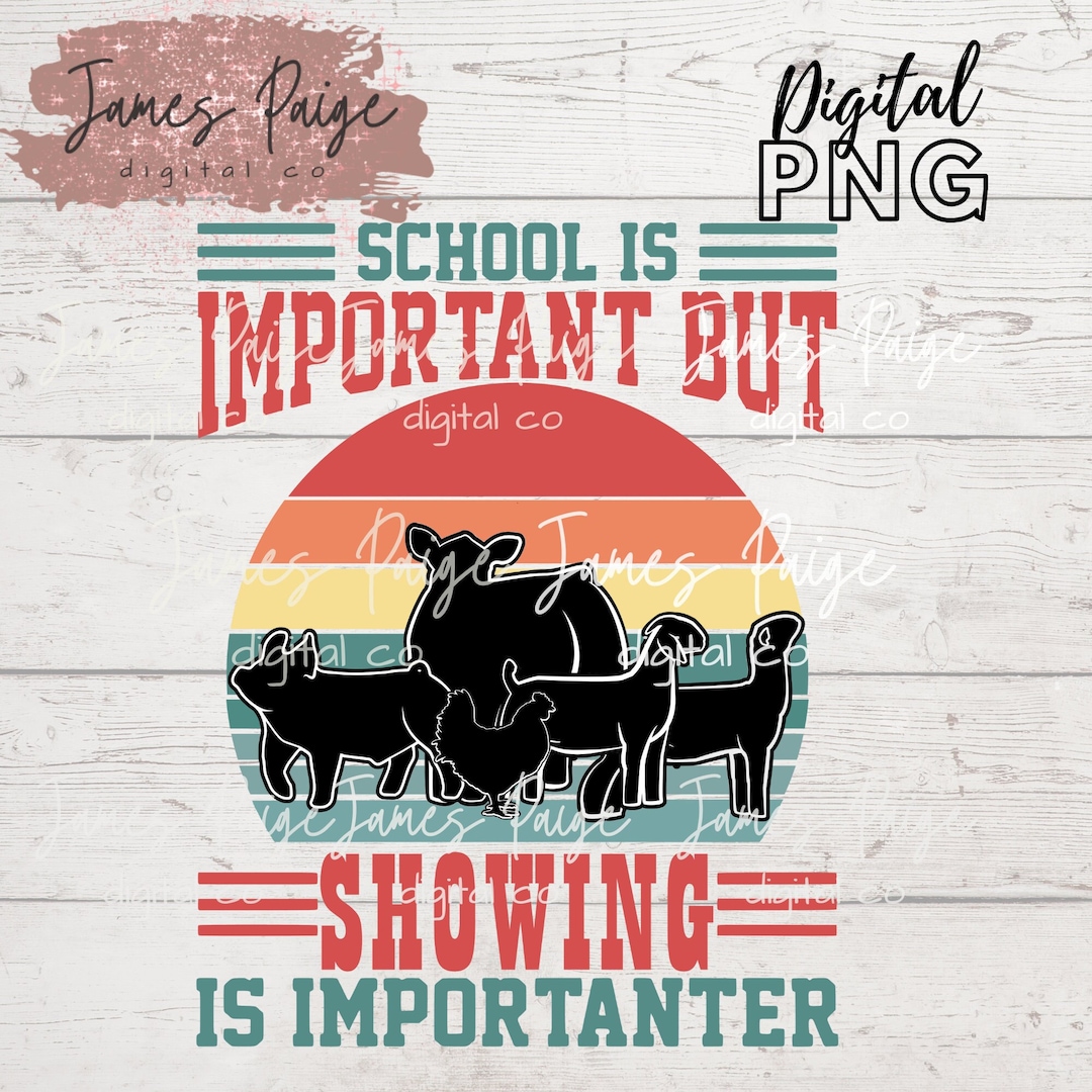 SCHOOL is IMPORTANT | Showing is Importanter Digital File | Sublimation ...