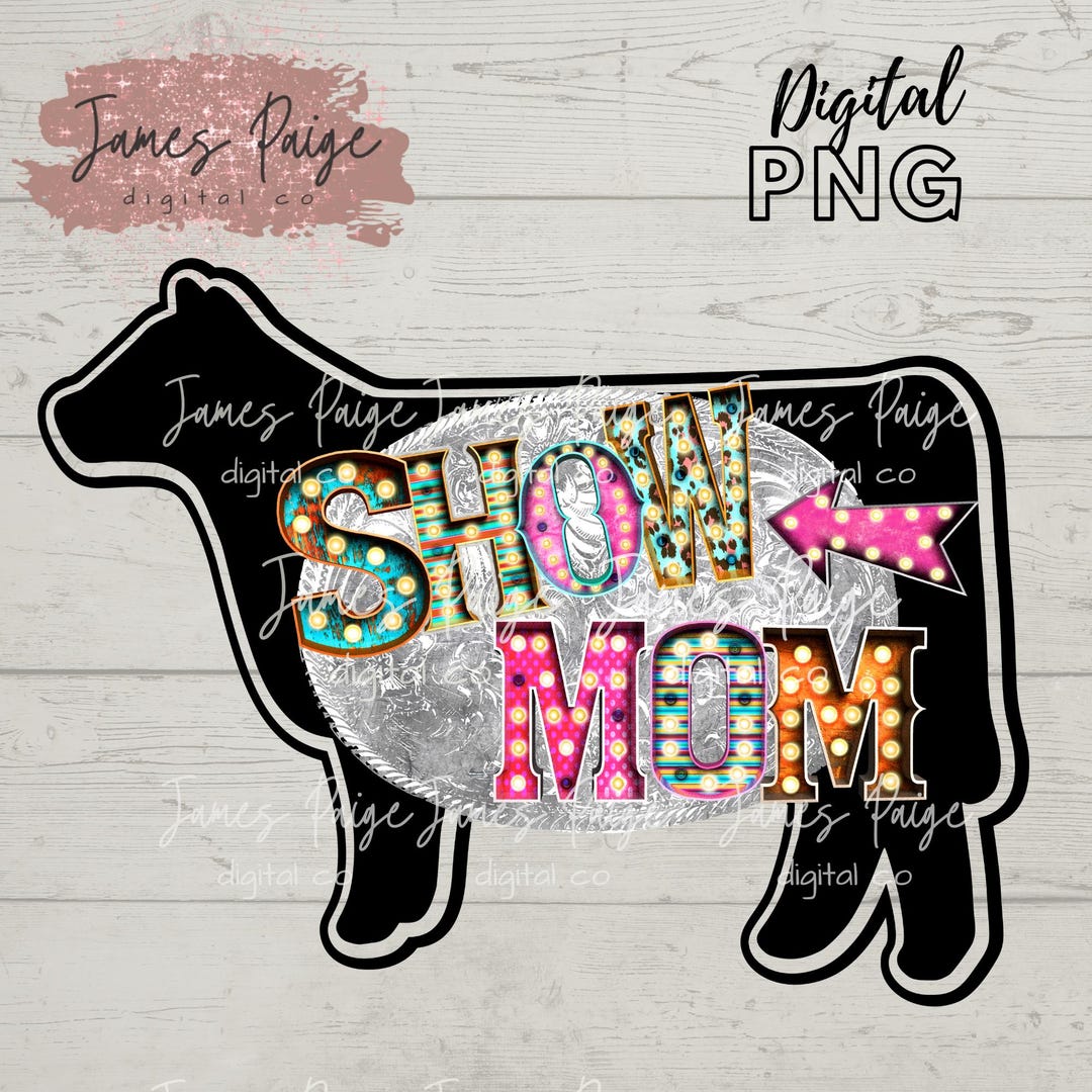 HEIFER Digital File | Show Mom Sublimation | Show Heifer Design | Png ...