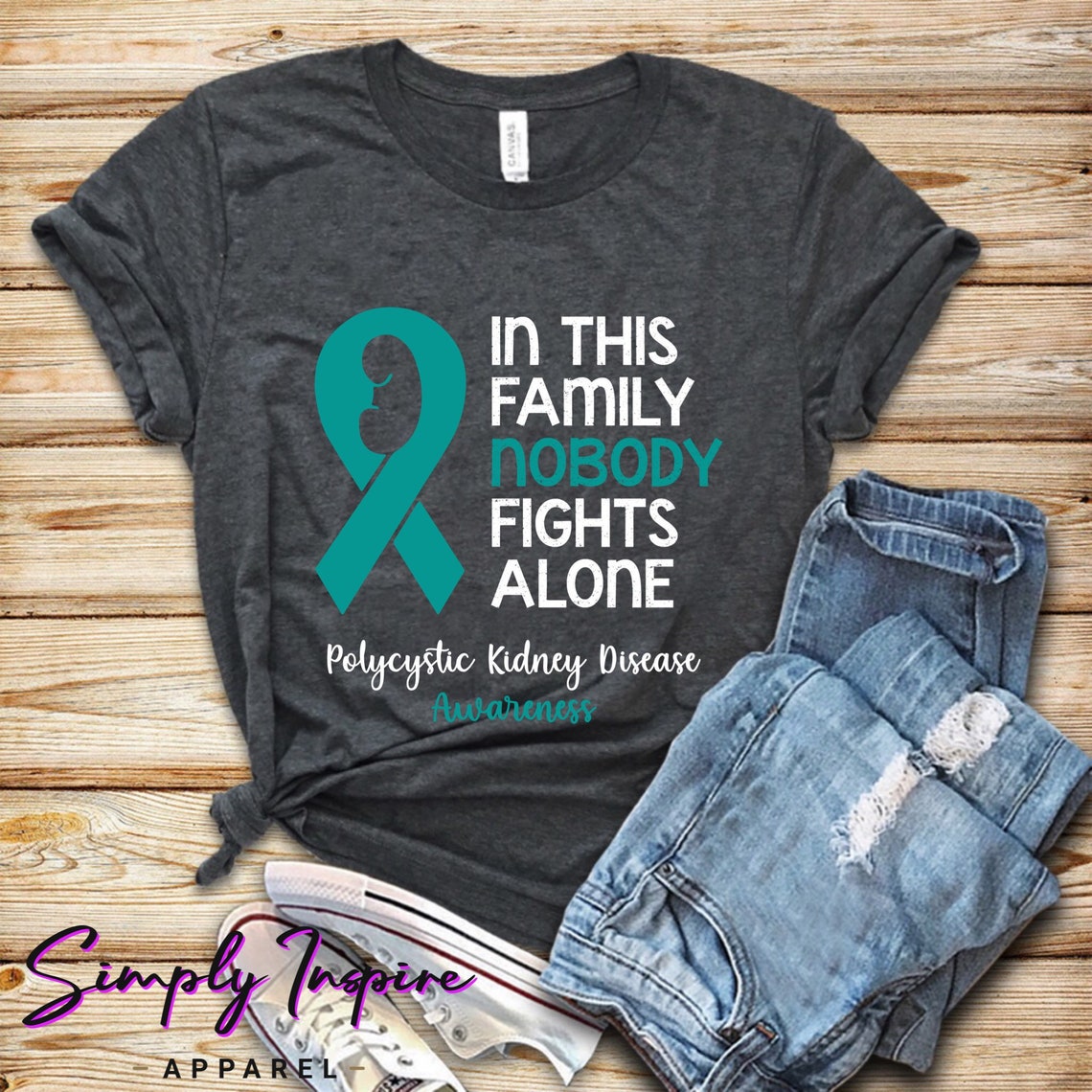 Polycystic Kidney Disease Awareness Shirt • PKD Gift • in This Family ...