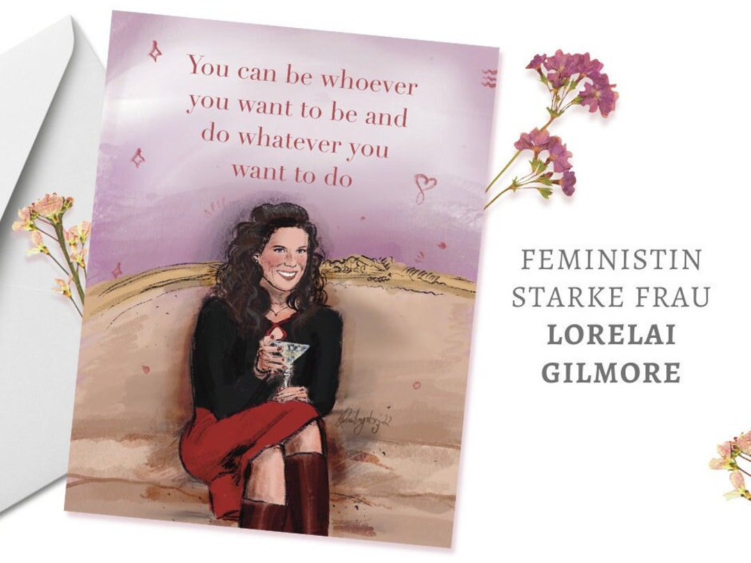 Strong Women Feminist Power Woman Lorelai Gilmore Gilmore Girls Rory ...