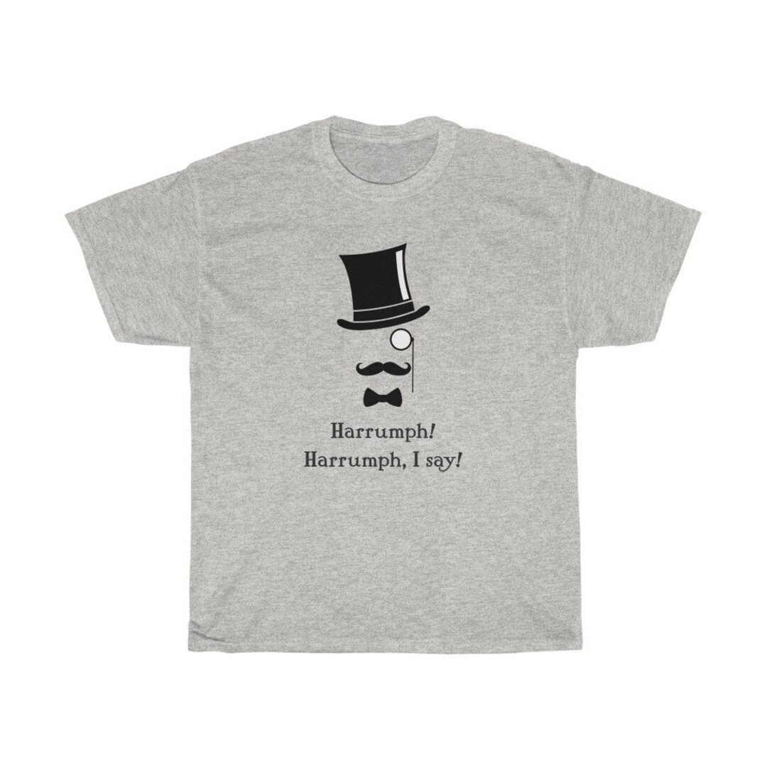 Harrumph Harrumph, I Say Unisex Heavy Cotton Tee Art Deco Era Design ...