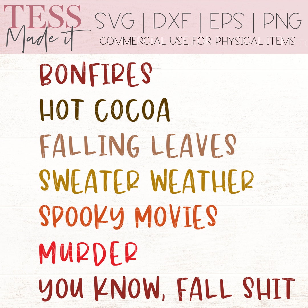 Bonfires Hot Cocoa Falling Leaves Sweater Weather Spooky Movies MURDER ...