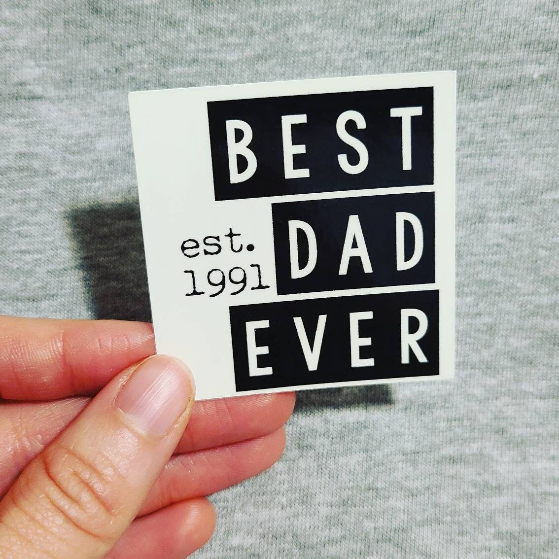 Best Dad EVER sticker Custom Dad sticker est. sticker for | Etsy