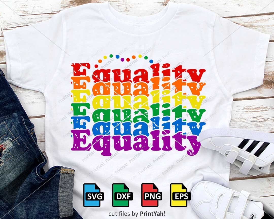 Equality Svg LGBT Svg Pride Svg Awareness Rainbow Pride - Etsy