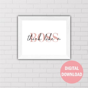 Think Like a Boss Printable Wall Art, Girl Boss Office Wall Decor ...