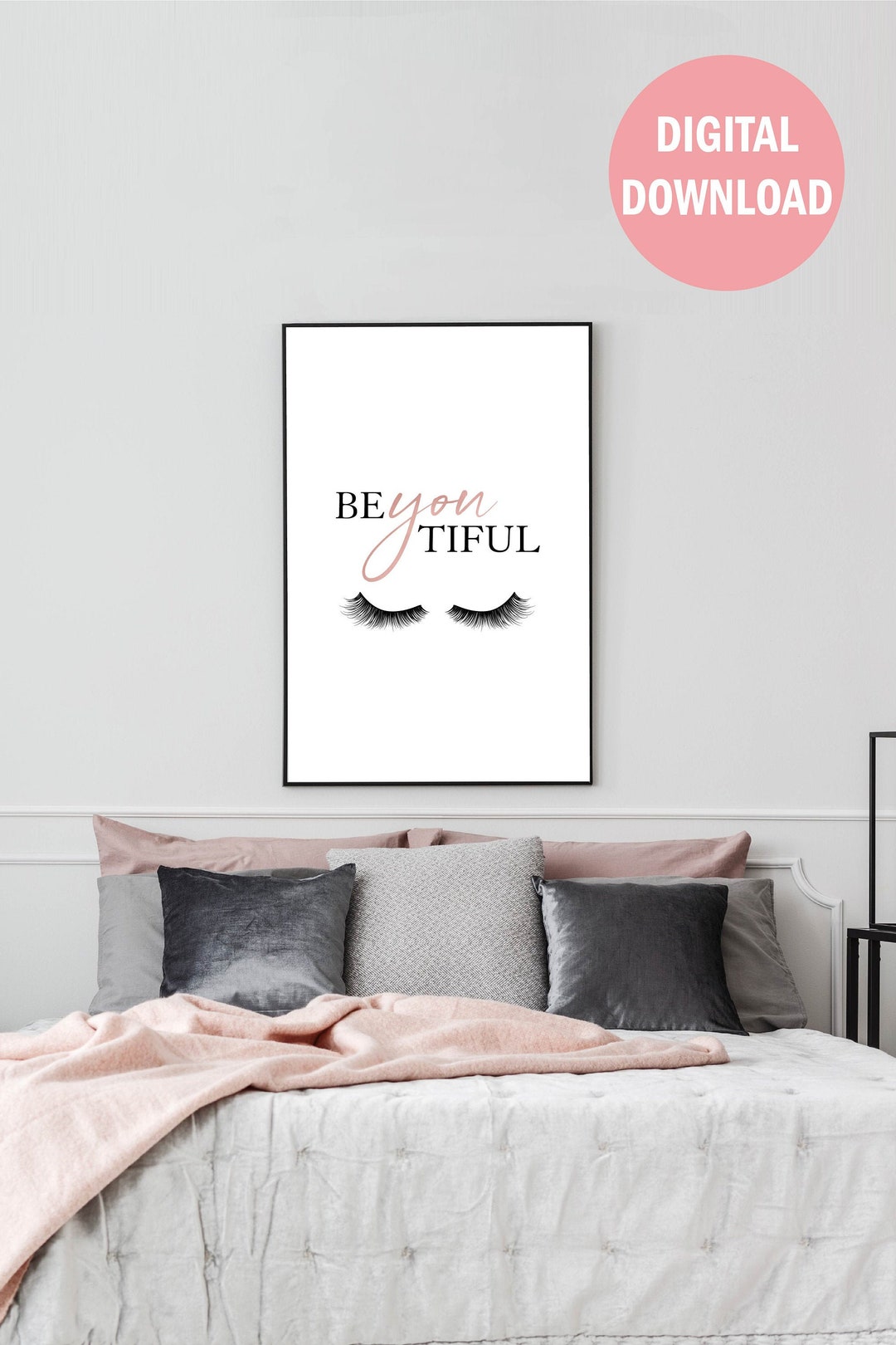Be You Tiful Printable Wall Art, Eyelashes Decor, Beautiful Girl Boss ...
